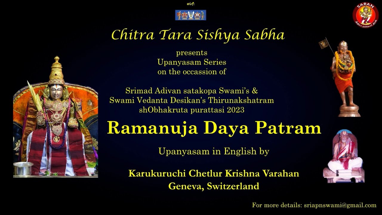 CTSS - Ramanuja Daya Pathram - Upanyasam in English by Sri. Krishna ...