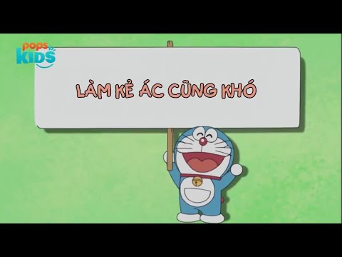 [S6] Doraemon Tiếng Việt - Làm Kẻ Ác Cũng Khó