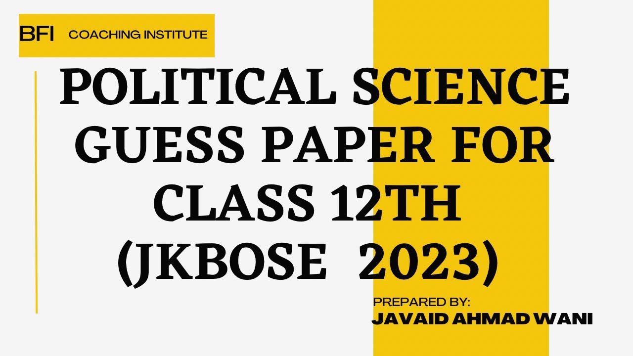 JKBOSE POLITICAL SCIENCE GUESS PAPER FOR CLASS 12TH (JKBOSE 2023) - YouTube