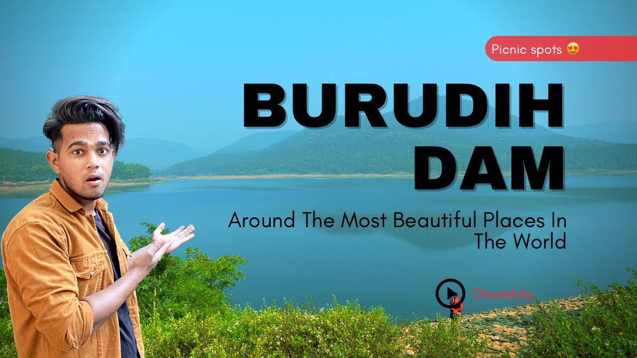 BURUDIH DAM GHATSHILA | Best Picnic Spot | Lake | JHARKHAND | # ...