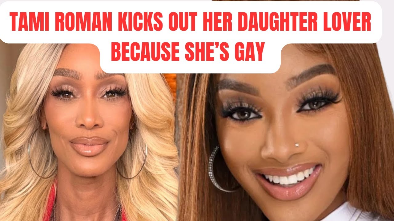 Tami Roman gets DRAGGED for KICKING Her Daughter’s Girlfriend Out of ...