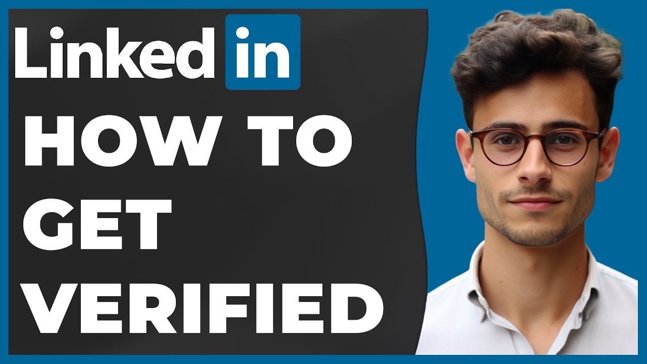 How to Get Verified on LinkedIn (Quick & Easy) - YouTube