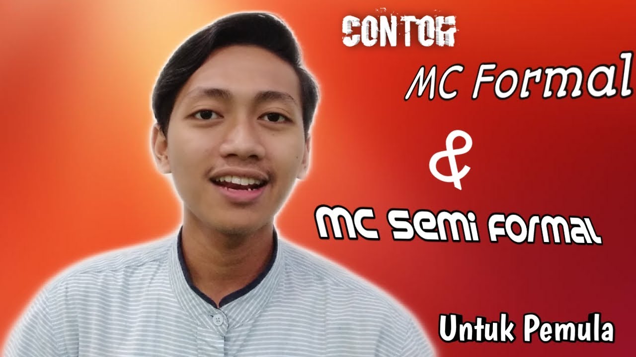 Contoh MC Formal & MC Semi Formal untuk pemula - YouTube