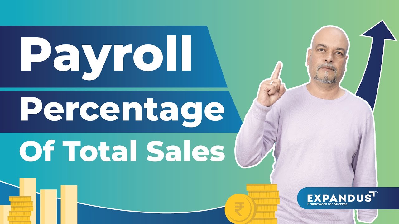 What should be the Payroll % of Total Sales? - YouTube