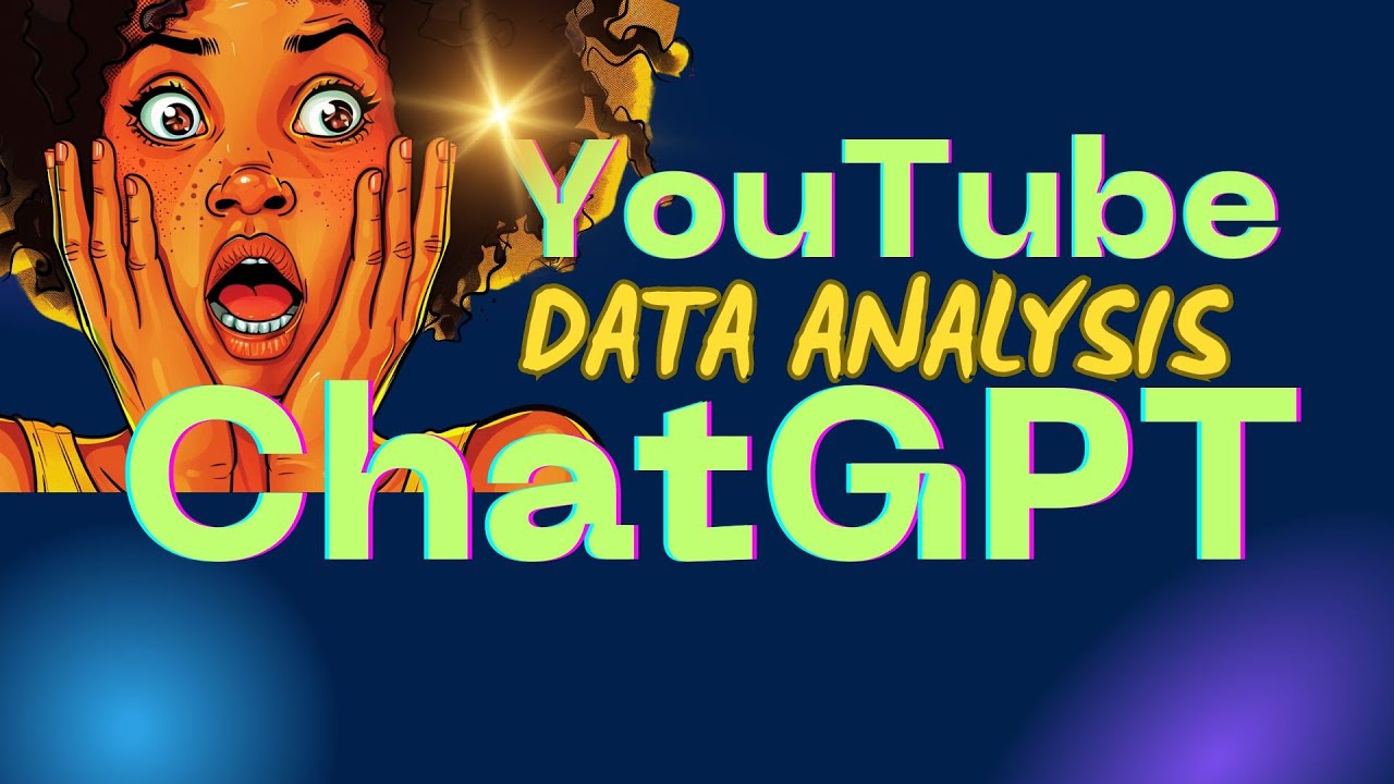 ANALYZE YouTube Data with ChatGPT!!! - YouTube ANALYZE YouTube Data with ChatGPT!!! - YouTube