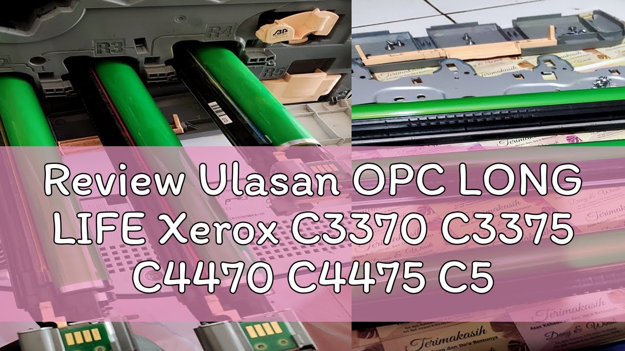 Review Ulasan OPC LONG LIFE Xerox C3370 C3375 C4470 C4475 C5570 C5575 ...
