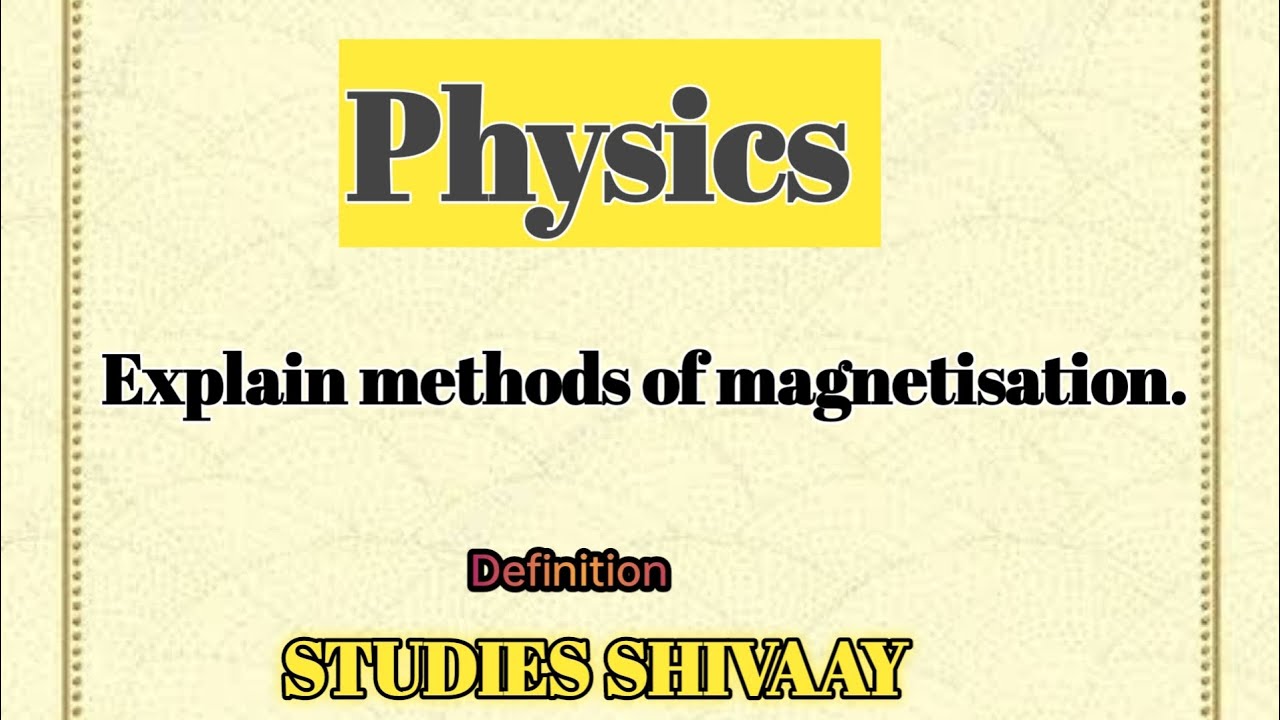 Explain methods of magnetisation . | Fun With Magnet - YouTube