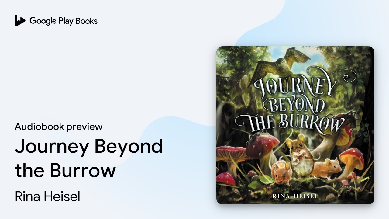 Journey Beyond the Burrow by Rina Heisel · Audiobook preview - YouTube
