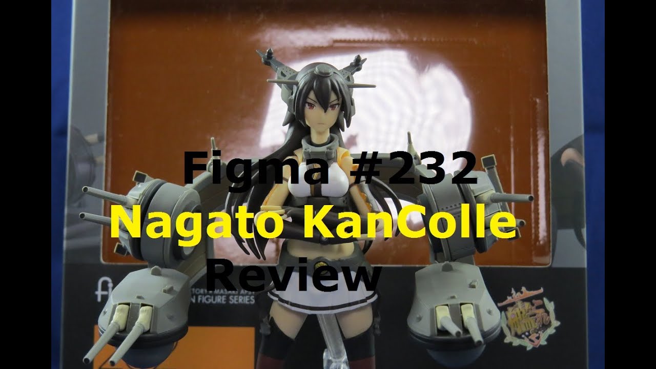 Max Factory Figma #232 Nagato Review - YouTube