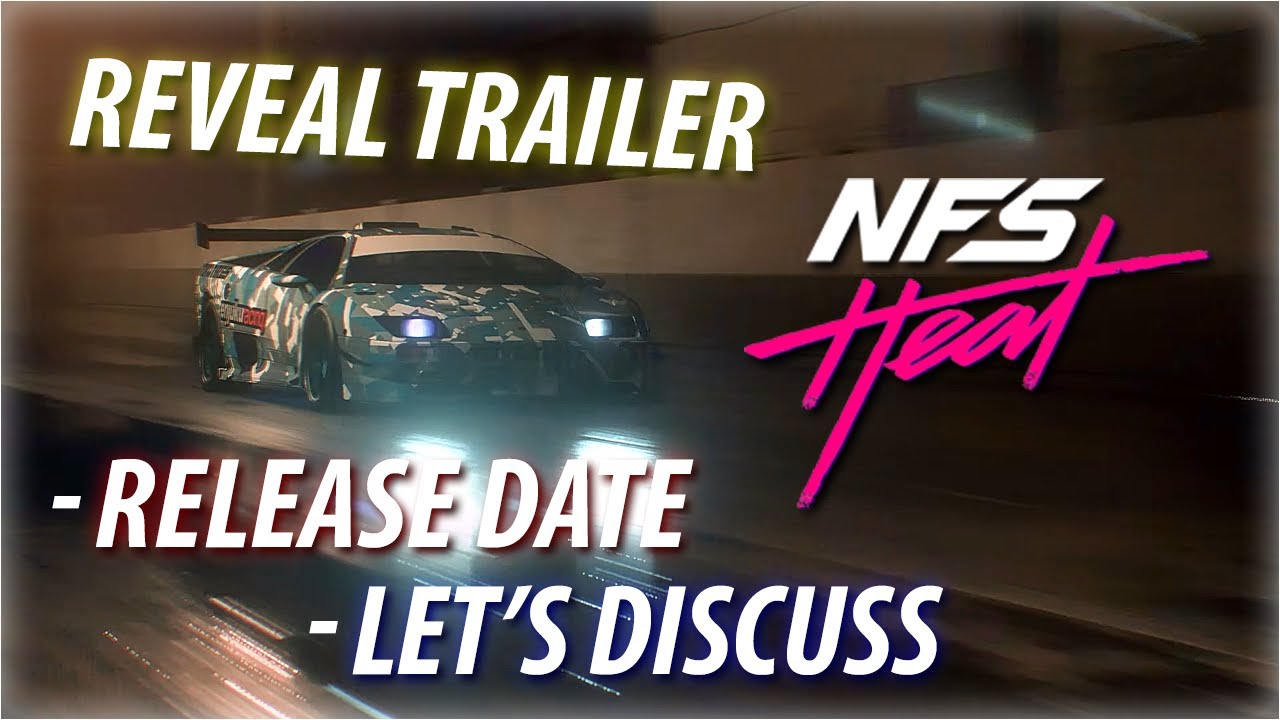 NFS Heat [2019] Reveal Trailer, Release Date, Cars + First Impressions ...