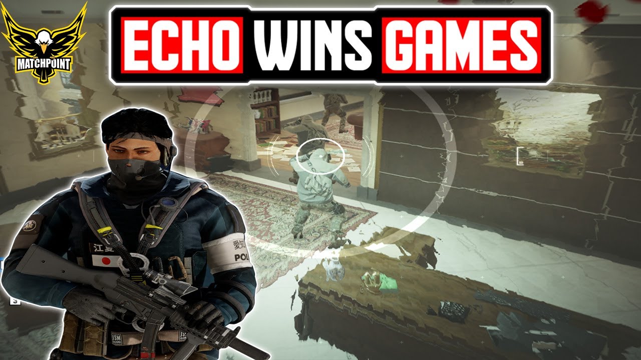 How to Win With Echo in Rainbow Six Siege - YouTube