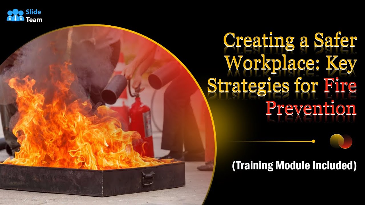 Creating a Safer Workplace: Key Strategies for Fire Prevention ...
