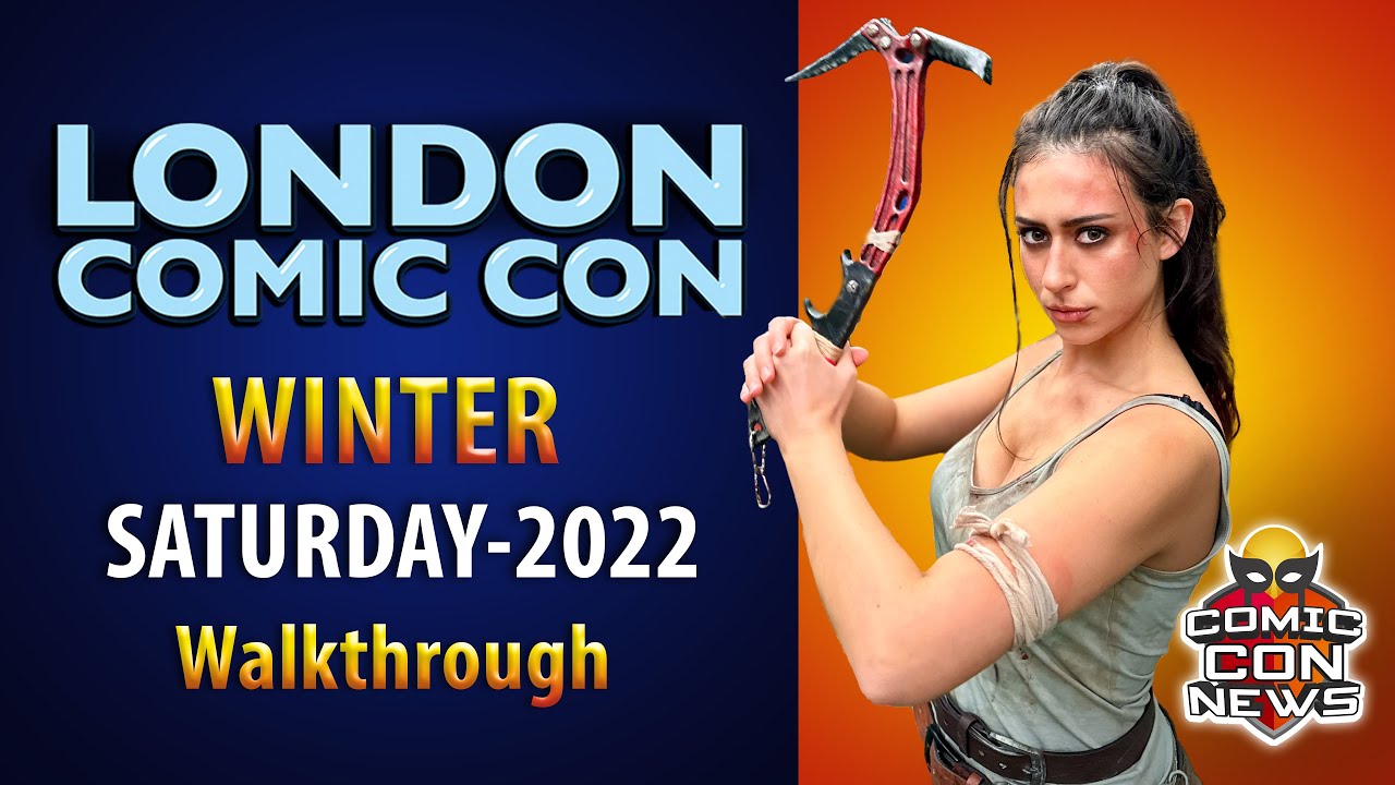 London Film and Comic Con Winter 2022 Saturday - YouTube