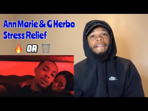 Ann Marie & G Herbo - Stress Relief Reaction - YouTube