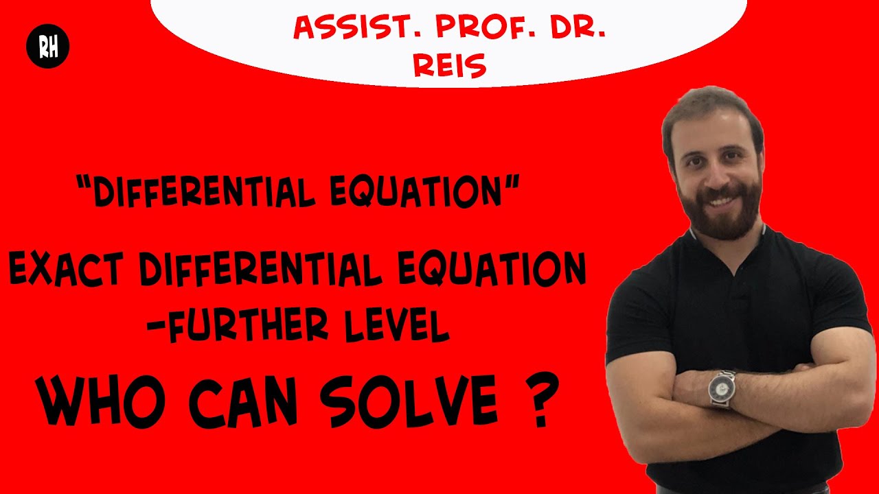 Differential Equations - Exact Differential Equation with Further Level ...