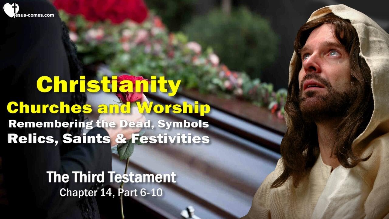3rd Testament Chapter 14-2 ☀️ Christianity, Churches & Worship... The ...