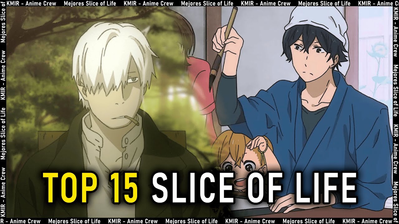 Los 15 Mejores Animes Slice of Life según Internet - YouTube