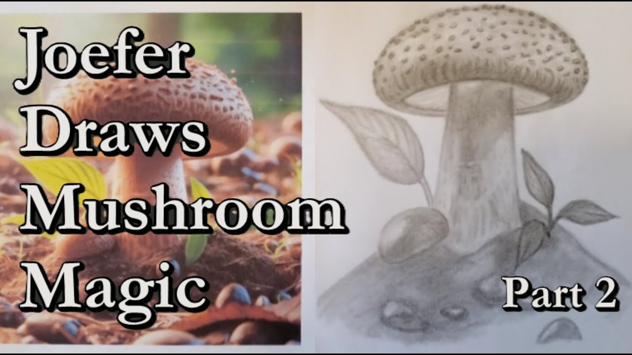 "Joefer Draws Mushroom Magic: part 2" - COGG 1-18-2025 - YouTube