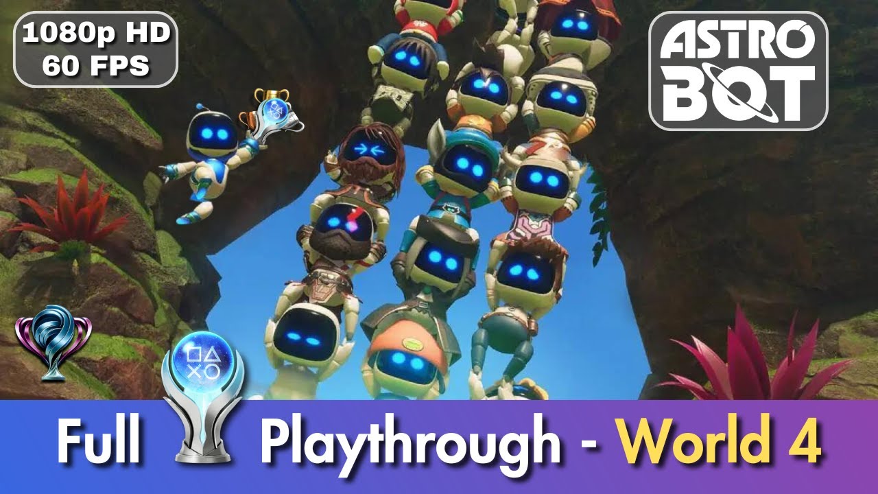 ASTRO BOT - Full Plat Playthrough | World 4 | PS5 1080p 60FPS | 100% ...