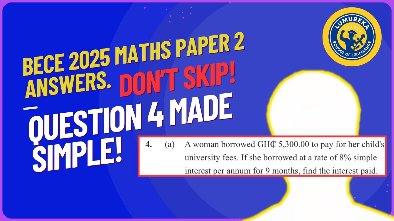 BECE 2025 MATH QUESTION SOLVED WITH DETAILED EXPLANATION - YouTube