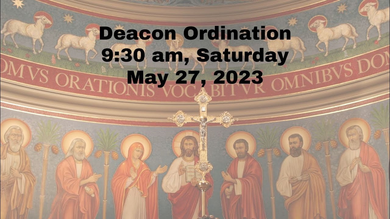 Deacon Ordination - YouTube
