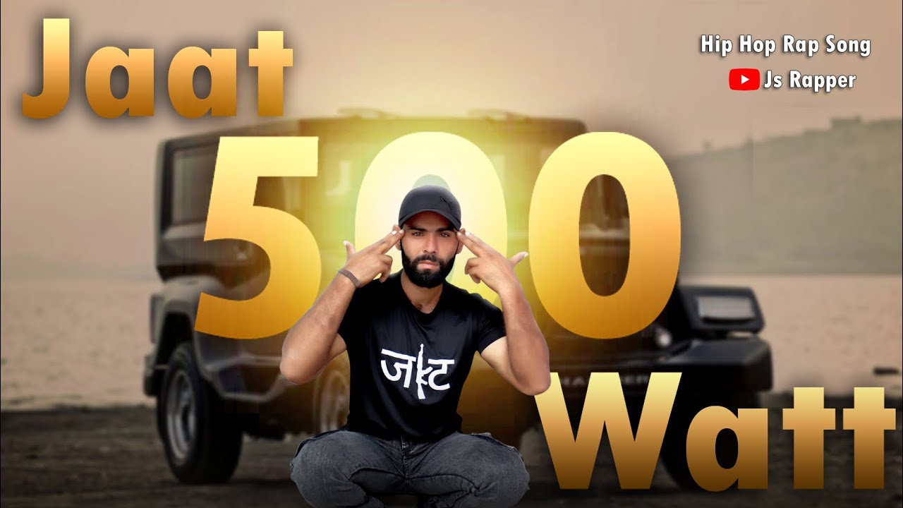 Jaat 500 Watt | Rap Song 2024 (Js Rapper) Music-Trito9 (Ankit) - YouTube
