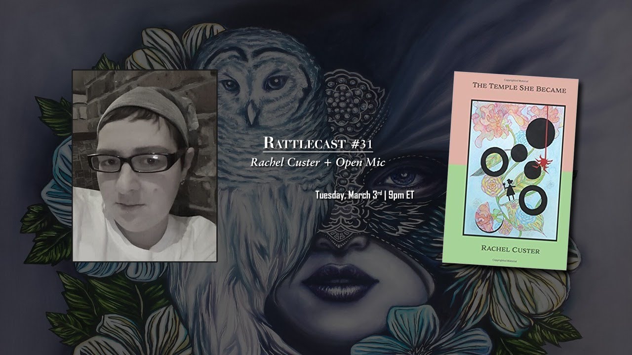Rachel Custer | Rattlecast #31 - YouTube