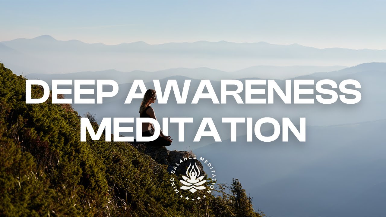 Deep Awareness Meditation in Nature | Peace and Tranquility - YouTube