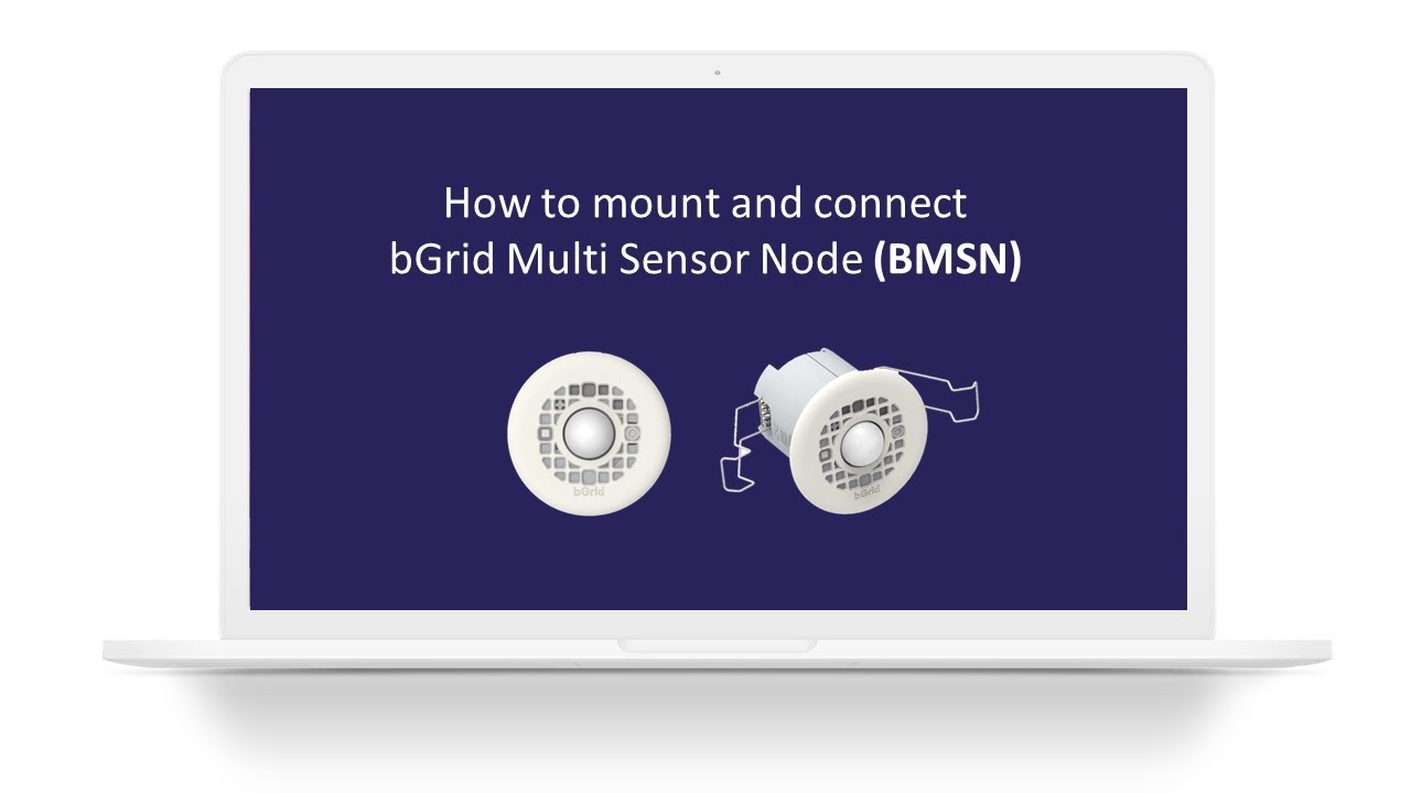 How to mount and connect the bGrid Multi Sensor Node (BMSN) - bGrid ...