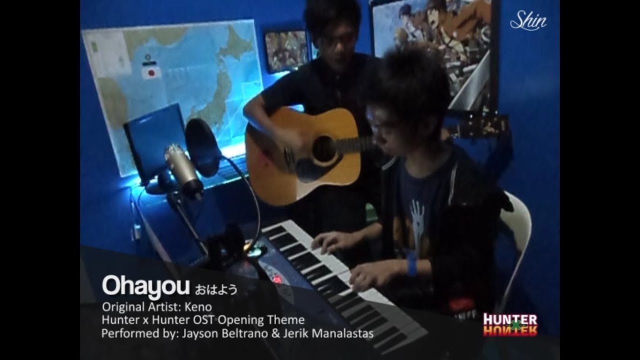 Ohayou 「おはよう」- Song Cover by SHIN (Hunter X Hunter Opening Theme - Keno ...