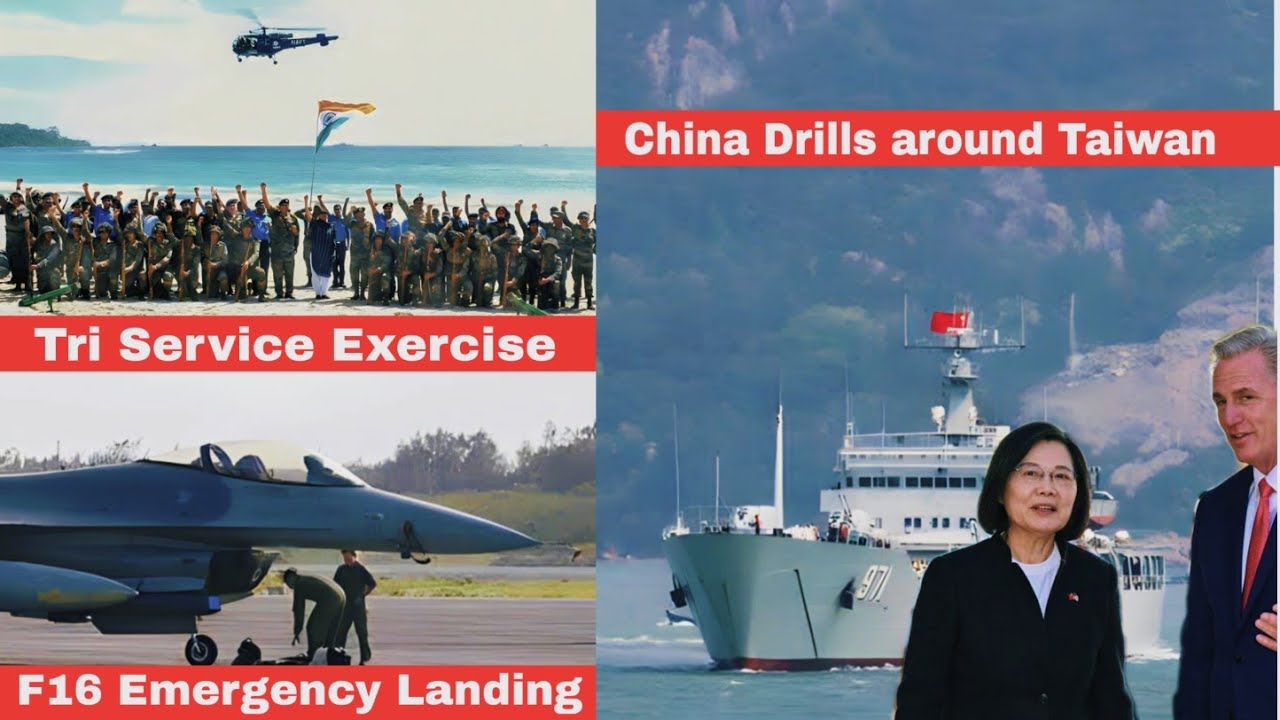 Tri Services Exercise in Andaman|China drills around Taiwan|F16 ...