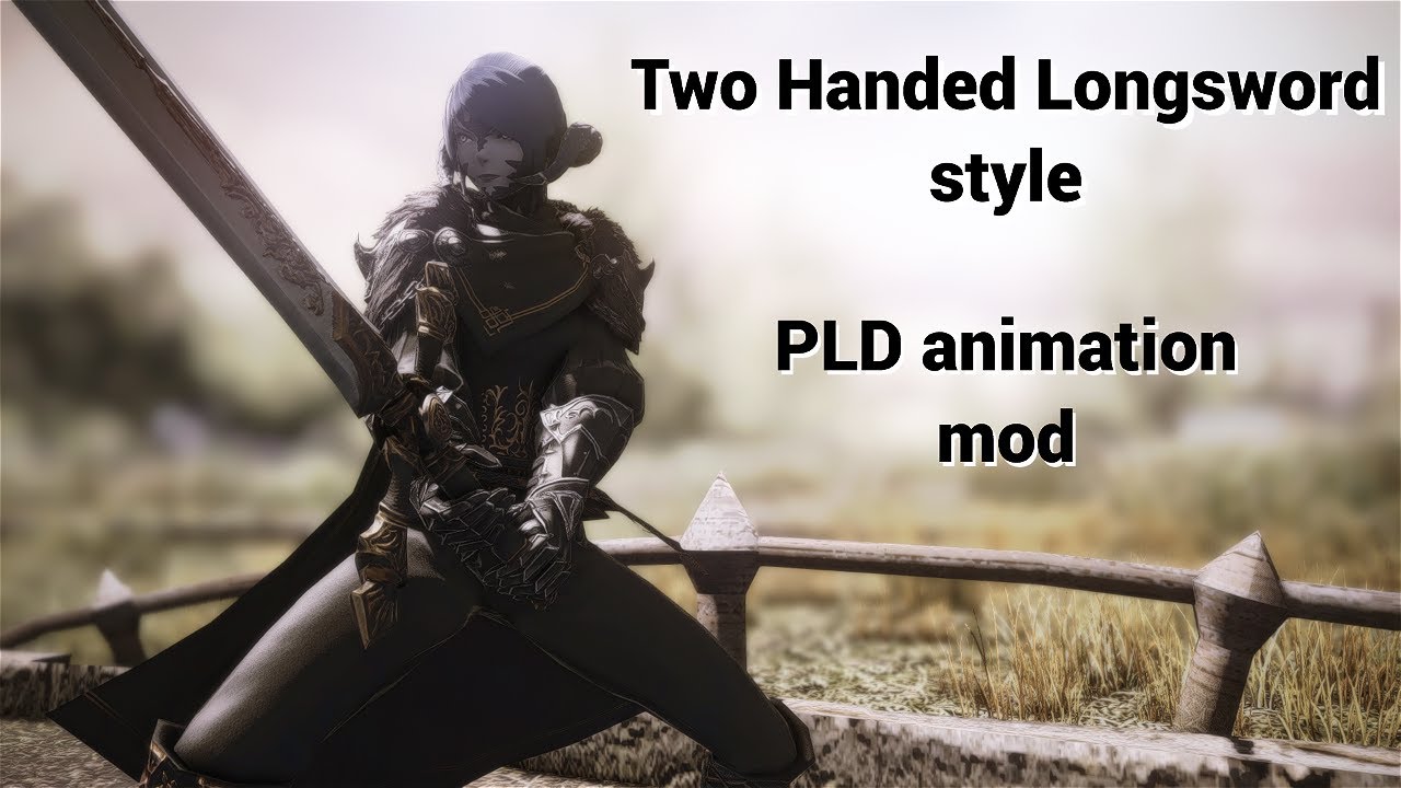 TwoHanded Longsword - PLD mod showcase - YouTube