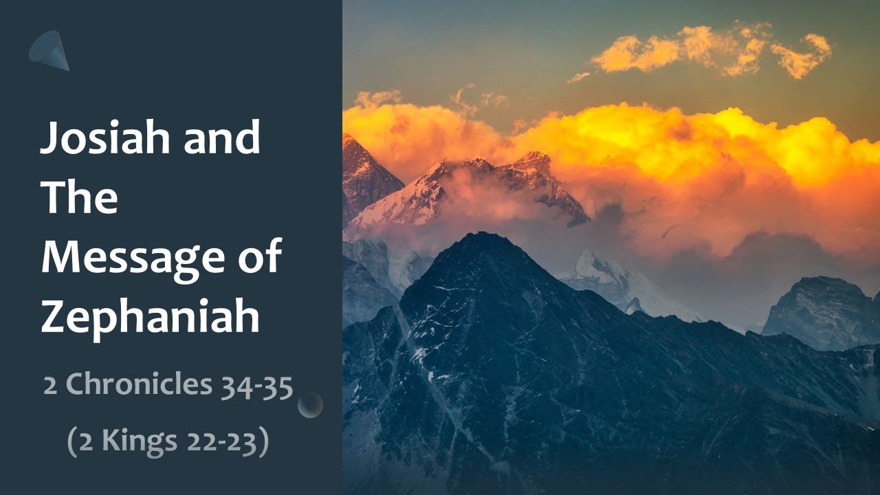 2020-09-06 - Kings & Prophets: Josiah and Zephaniah - YouTube