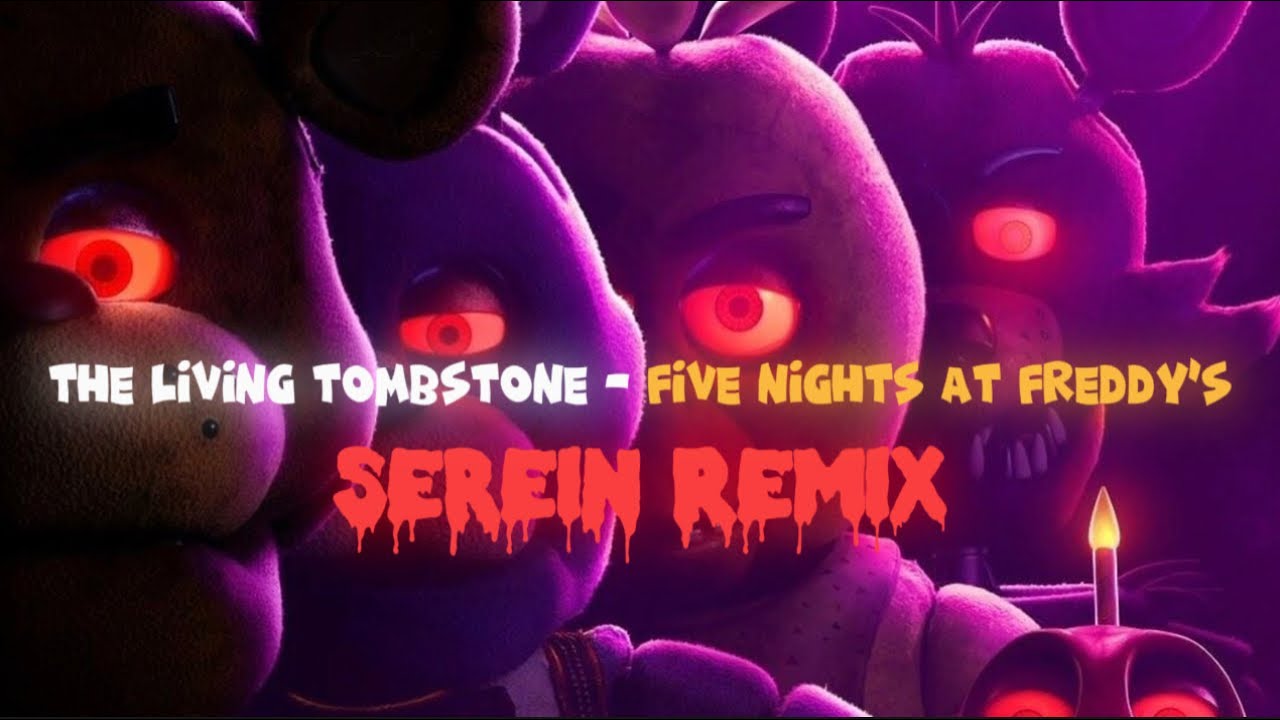 The Living Tombstone - Five Nights At Freddy’s (vixl Remix) - YouTube