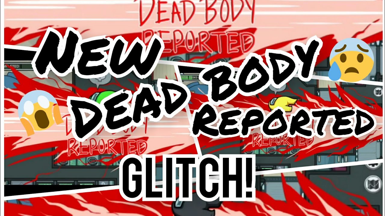 Among us new Dead body reported glitch - (Rare) Must watch! - only on ...