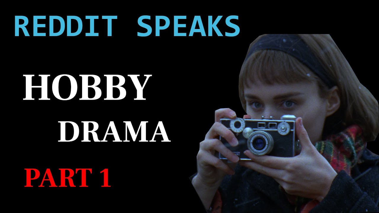 Reddit Speaks: Hobby Drama Video 1 - YouTube