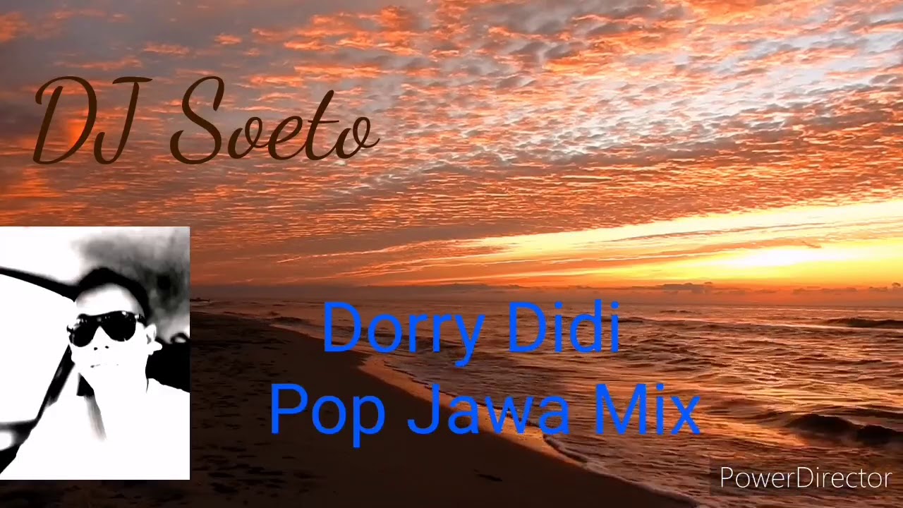 Dorry Didi Pop Jawa Mix By Dj Soeto - YouTube