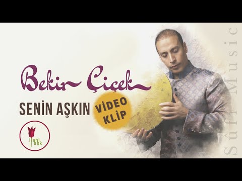 Bekir Çiçek - Senin Aşkın | Klip