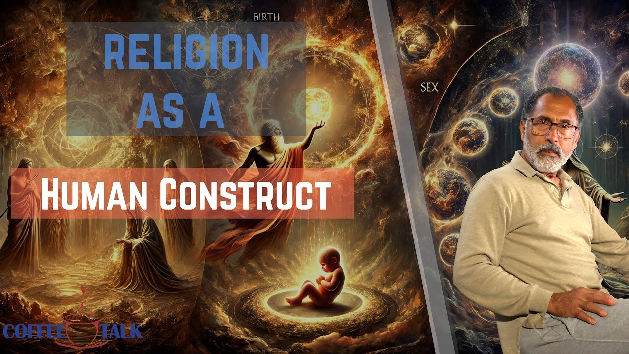 Religion As A Human Construct - YouTube