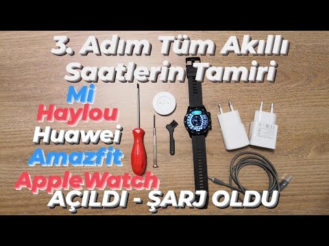 3. YÖNTEM AKILLI SAAT TAMİRİ Açılmıyor Şarj Olmuyor mi applewatch amazfit huawei samsung haylou