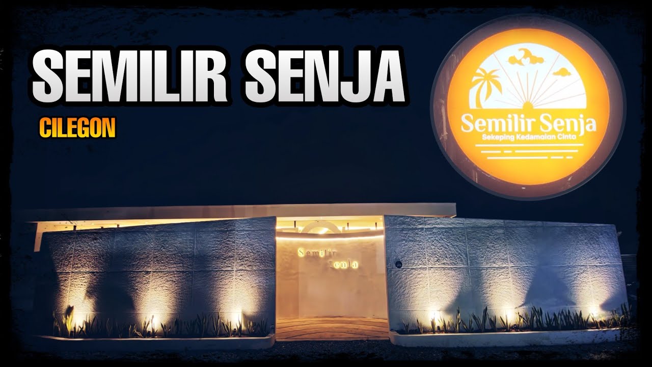 SEMILIR SENJA , Cilegon : Kafe Terbaik 2024 di kota Baja Mewah Elegan ...