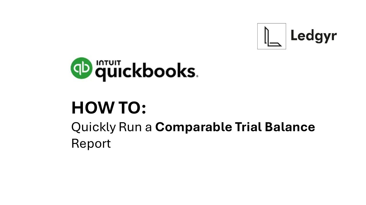 How To Run Comparative Trial Balance Report in QuickBooks Online - YouTube