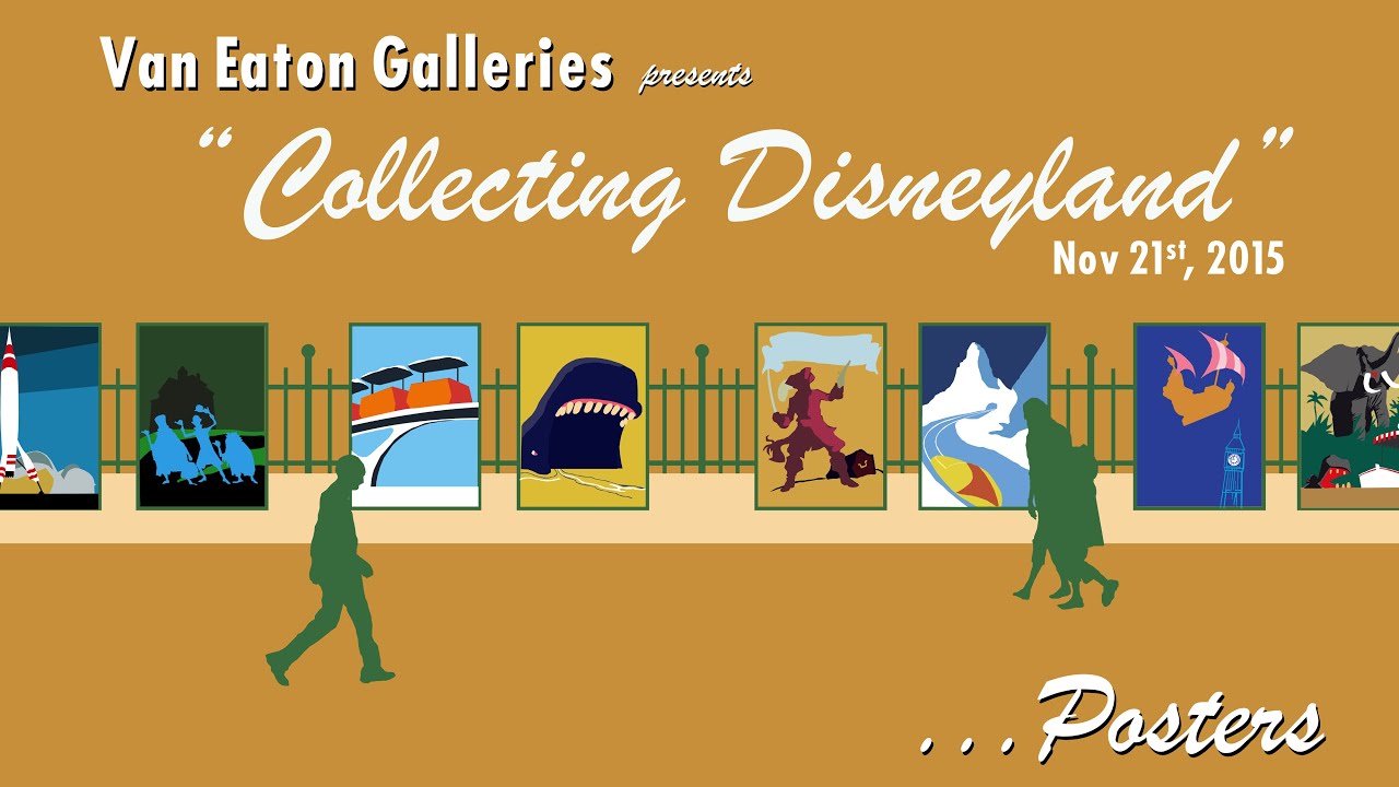 Collecting Disneyland - Posters by Van Eaton Galleries - YouTube