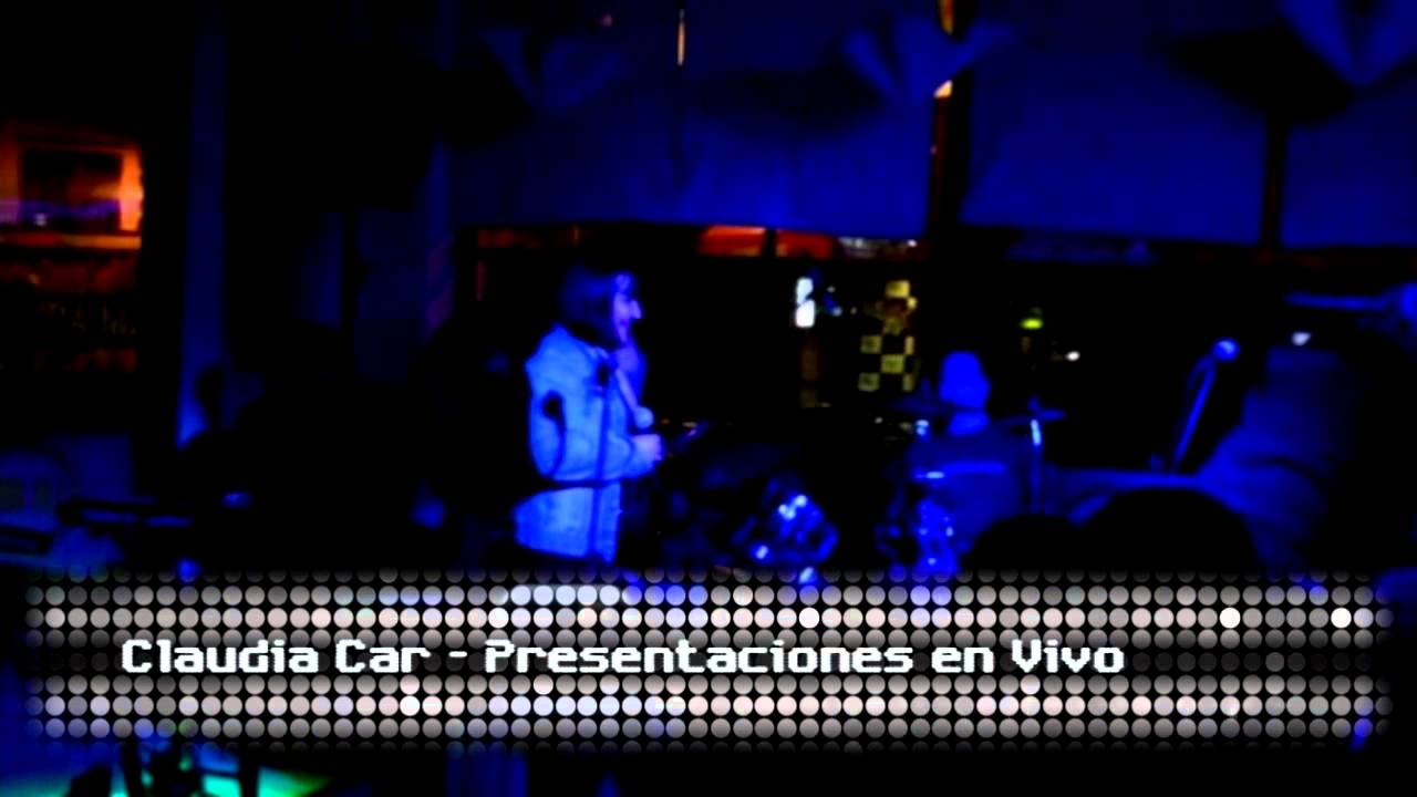 01 CLAUDIA CAR DEMO Presentaciones en Vivo - YouTube