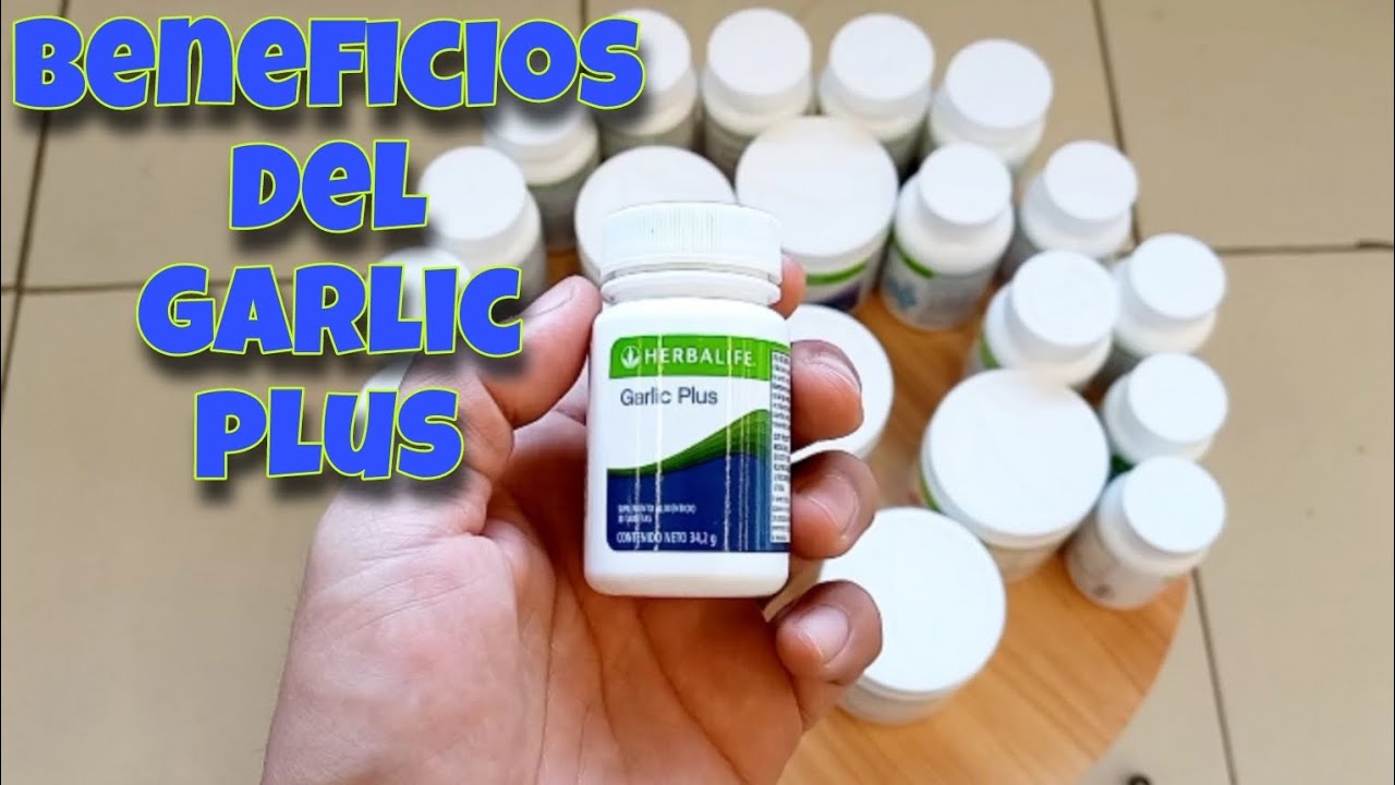 Beneficios del Garlic plus de Herbalife en 2023 - YouTube