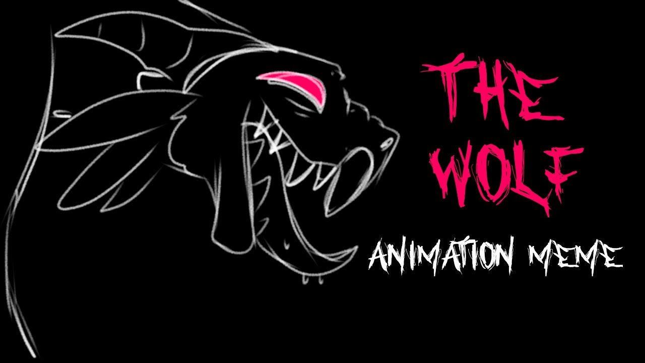 The wolf || Animation meme - YouTube