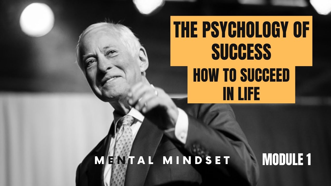 🧠The PSYCHOLOGY of SUCCESS by Brian Tracy - Phoenix Seminar MODULE 1 ...