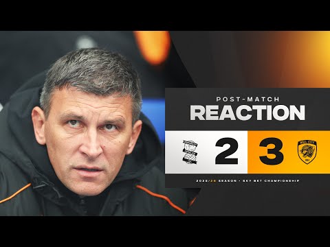Birmingham City 2-3 Hull City | Sergej Jakirović's Post-Match Reaction