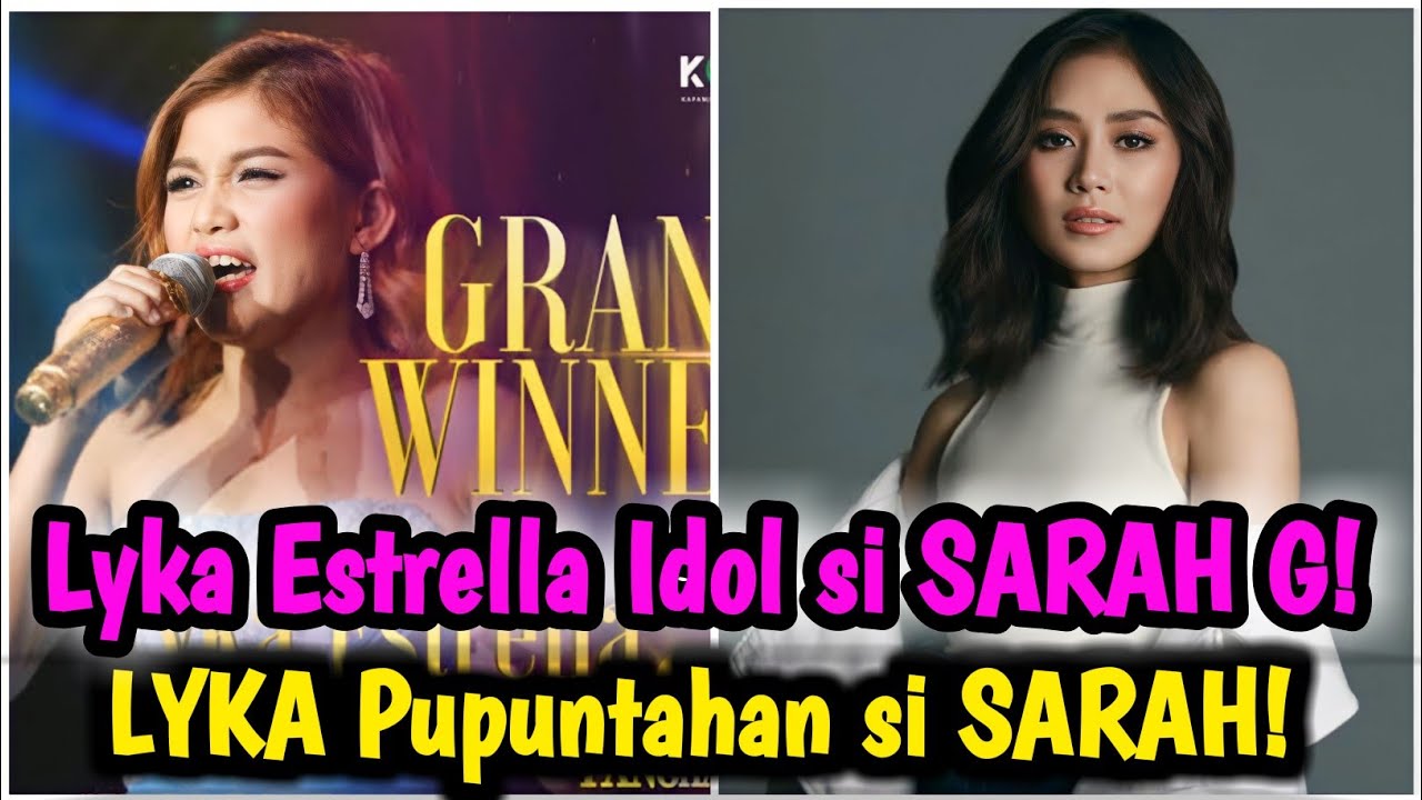 JUST IN: TAWAG NG TANGHALAN CHAMPION LYKA ESTRELLA SUPER IDOL SI SARAH GERONIMO! | SARAH G NEWS ...
