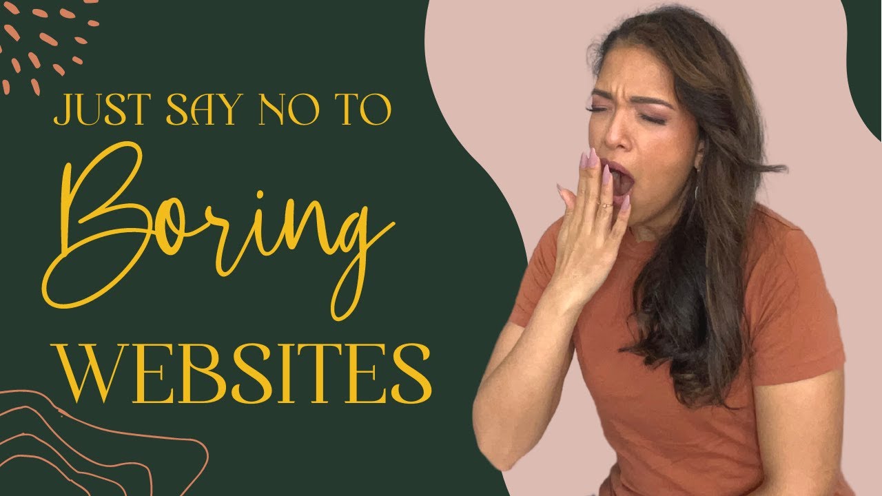 Avoid Boring Websites | Keep people on your small business site with ...